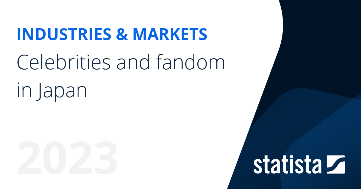 Celebrities and fandom in Japan | Statista