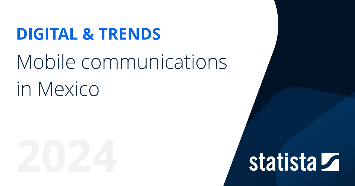 Mobile communications in Mexico | Statista