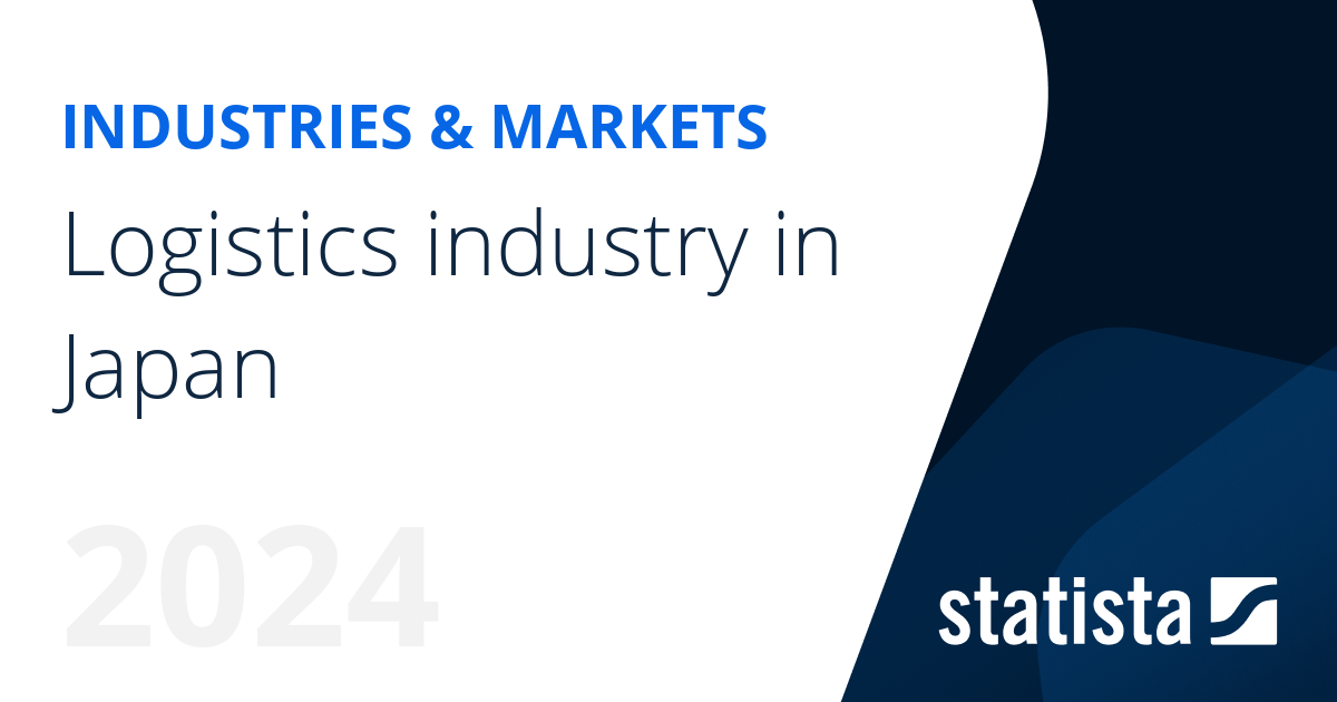 Logistics industry in Japan | Statista