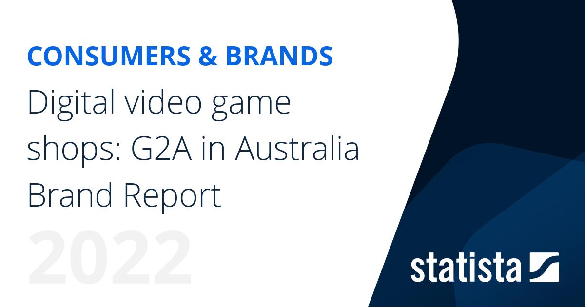 Digital video game shops: G2A in Australia 2022 Brand Report | Statista